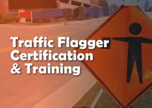 Traffic Flagger Certification & Training Course - Trivent Safety Consulting